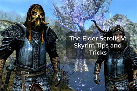 10 Best The Elder Scrolls V Skyrim Tips And Tricks You Probably Never Knew Mashtips