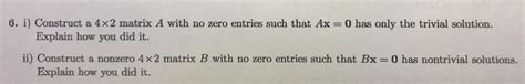 solved i construct a 4 times 2 matrix a with no zero