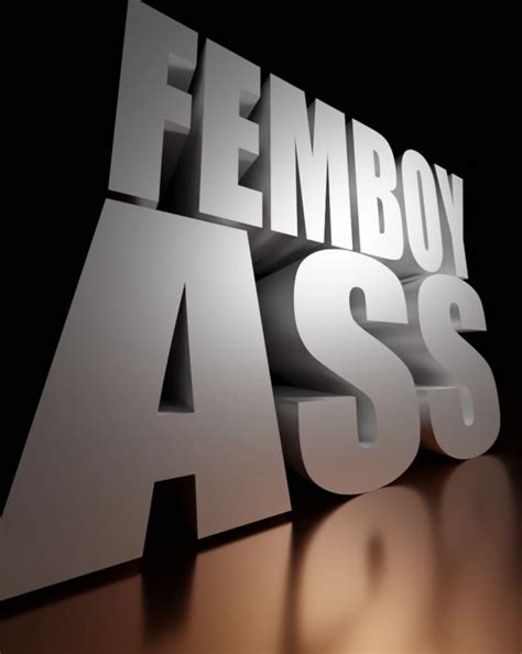 Femboy Ass 3D Text 3D Text Reaction Images Know Your Meme