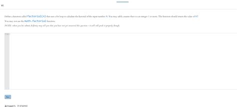 Solved 17 1 Define A Function Called Factorialn That Uses