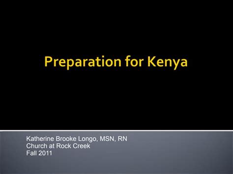 Kenya Prep Ppt