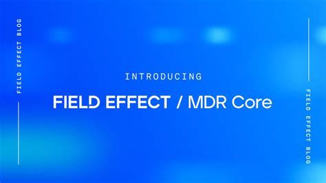 Matthew Holland On Linkedin Announcing Field Effect Mdr Core A New