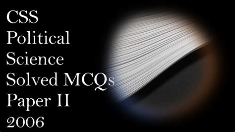 Css Political Science 2006 Paper 2 Solved Mcqs Objective Part Youtube