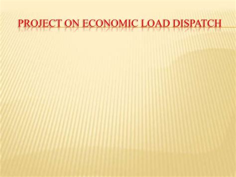 Economic Load Dispatch Pptx Economic Load Dispatch Pptx