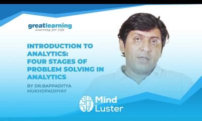 Learn Introduction To Analytics Four Stages Of Problem Solving In