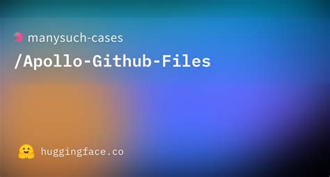 Manysuch Casesapollo Github Files · Hugging Face