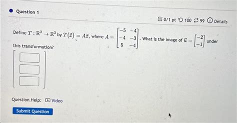 solved define t r2→r3 by t x ax where a ⎣⎡−5−45−4−3−4⎦⎤