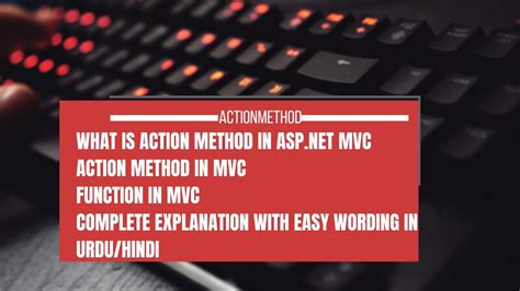 Action Method In Controller Methods In Controller Youtube