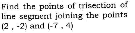 solved find the points of trisection of line segment joining