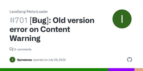 Bug Old Version Error On Content Warning · Issue 701 · Lavagang