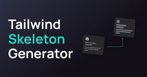 Tailwind Skeleton Generator John Baluka