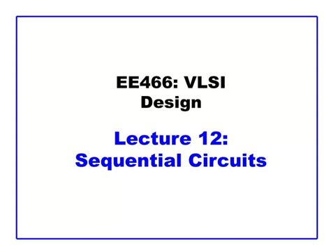 PPT EE VLSI Design Lecture Sequential Circuits PowerPoint Presentation ID