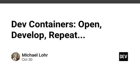 dev containers open develop repeat r devto