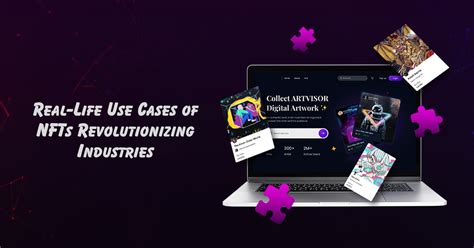 How Do The Real Life Use Cases Of Nfts Revolutionize Industries With