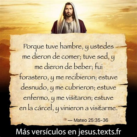“porque Tuve Hambre Y Ustedes Me Dieron De Comer Tuve Sed Y Me