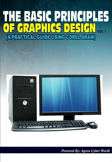 The Basic Principles Of Graphic Design A Practical Guide Using Coreldraw Ebook Uzodimma