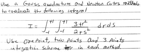 Use A Gauss Quadrature And Newton Cotes Methods To