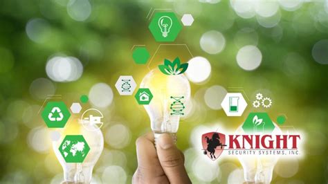 Green Security Sustainable Practices In The Security Industry Knight Security Systems Inc