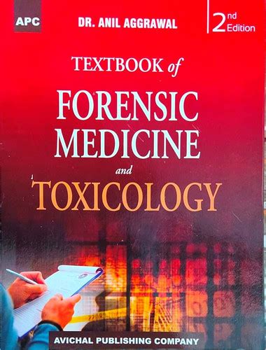 Textbook Of Forensic Medicine And Toxicology Anil Aggrawals Forensic