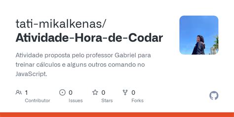 github tati mikalkenas atividade hora de codar atividade proposta