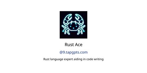 Rust Ace GPTs Features And Functions Examples And Prompts GPT Store
