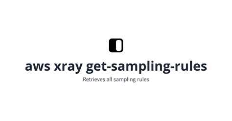 Aws Xray Get Sampling Rules Fig