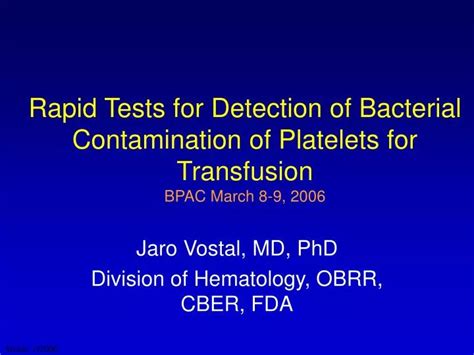 Ppt Rapid Tests For Detection Of Bacterial Contamination Of Platelets For Transfusion Bpac