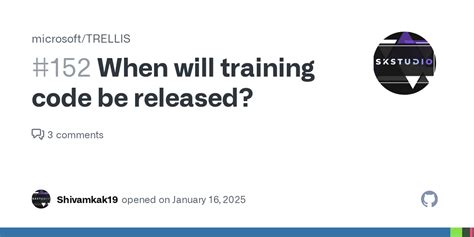 When Will Training Code Be Released · Issue 152 · Microsofttrellis