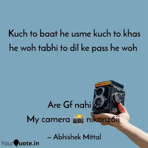 Kuch To Baat He Usme Kuch Quotes And Writings By Abhishek Mittal