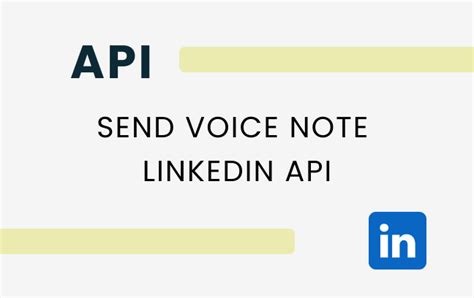 Implement Send Voice Note Linkedin Api In Your App Unipile