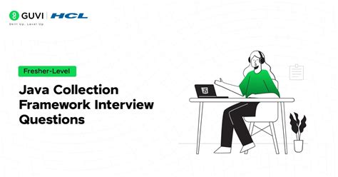 Top 30 Java Collection Framework Interview Questions