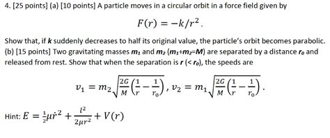 Solved A Particle Moves In A Circular Orbit In A Force Field Chegg