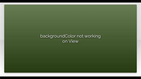 Backgroundcolor Not Working On View Youtube