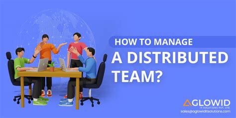 managing distributed teams ultimate guide and best practices