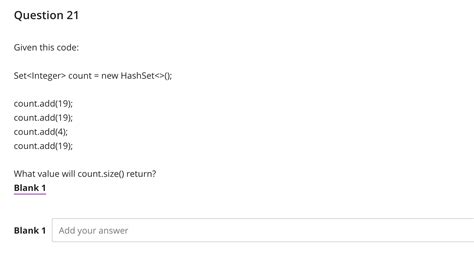 solved question 21 given this code set count
