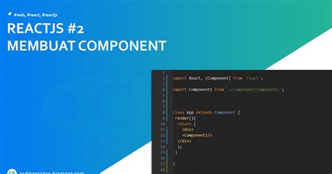 Reactjs 2 Membuat Component ~ Coding Rakitan Inspirasi Coding