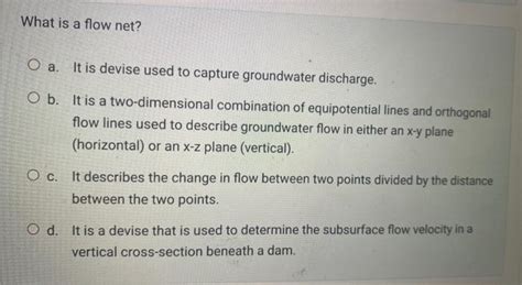 Solved What Is A Flow Net A It Is Devise Used To Capture Chegg Com