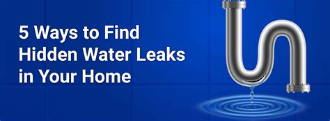 5 Ways To Find Hidden Water Leaks In Your Home Residential