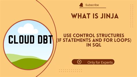 Day49 What Is Jinja Use Control Structures If Statements And For Loops In Sql Using Cloud