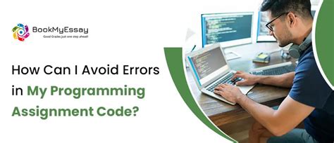 How Can I Avoid Errors In My Programming Assignment Code