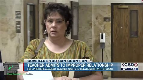 Teacher Admits To Improper Relationship With Student Youtube