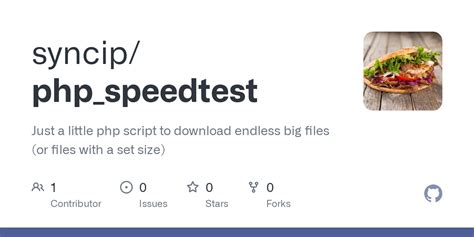 github syncip php speedtest just a little php script to download