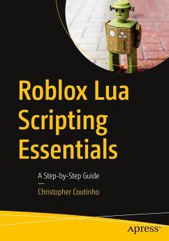 Roblox Lua Scripting Essentials von Christopher Coutinho englisches Buch bücher de