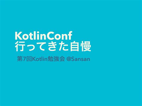 Kotlinconf Report Speaker Deck