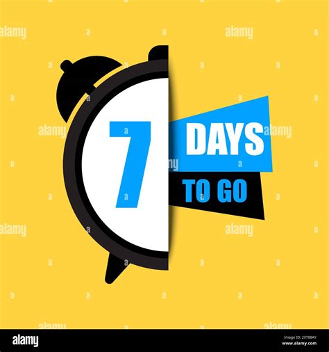 Countdown Timer Illustration Number Seven Focus Bold 7 Days To Go Text Yellow Background With