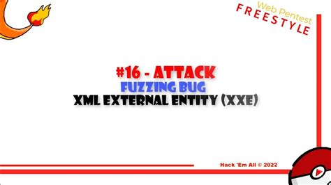 『tự học web pentest』 16 attack12 fuzzing bug xml external entities