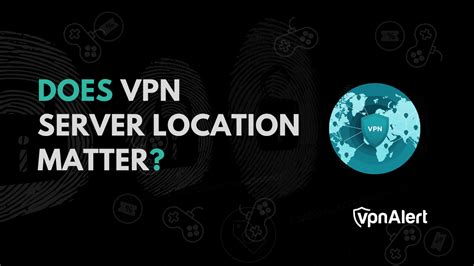 Does VPN Server Location Matter Is Your Own Country Safe
