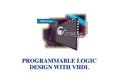 PPT PROGRAMMABLE LOGIC DESIGN WITH VHDL PowerPoint Presentation Free