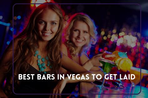 8 Best Bars In Las Vegas To Get Laid Today