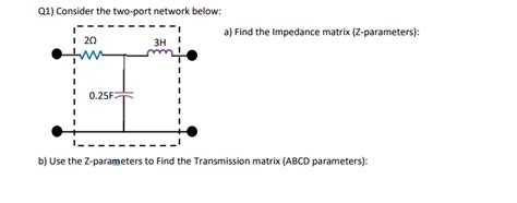 Solved Consider The Two Port Network Below A Find The